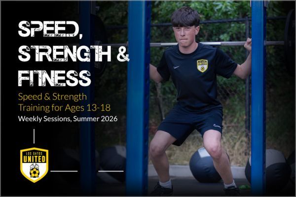 Speed, Strength & Fitness - Los Gatos United Soccer Club